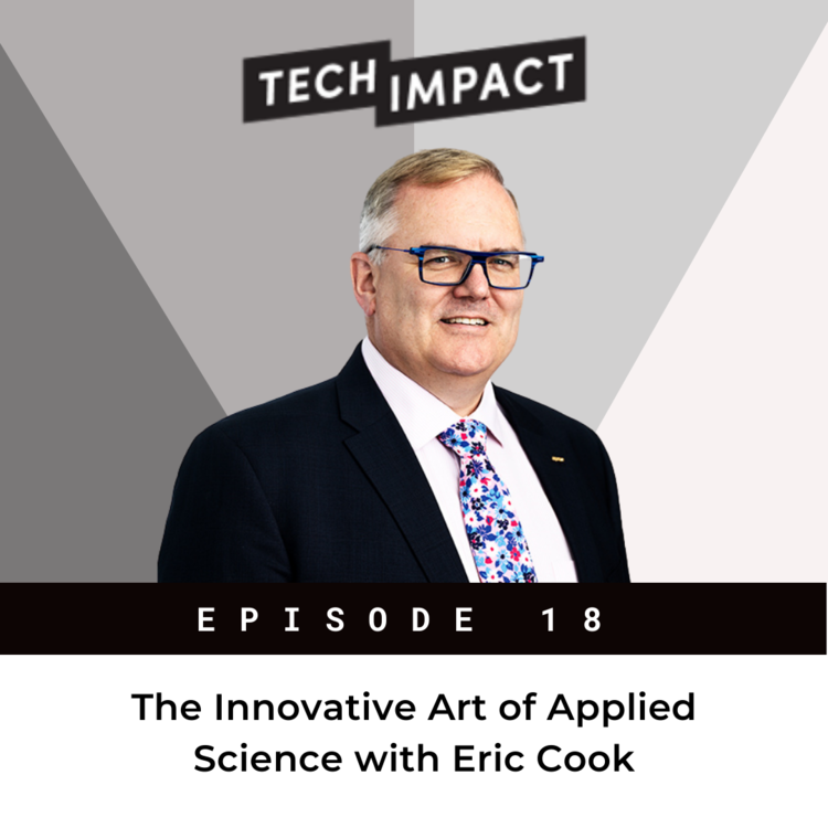 EPISODE #18 The Innovative Art of Applied Science with Eric Cook